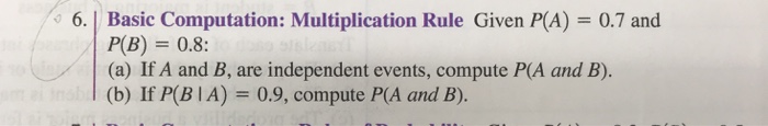 Solved 6. Basic Computation: Multiplication Rule Given | Chegg.com