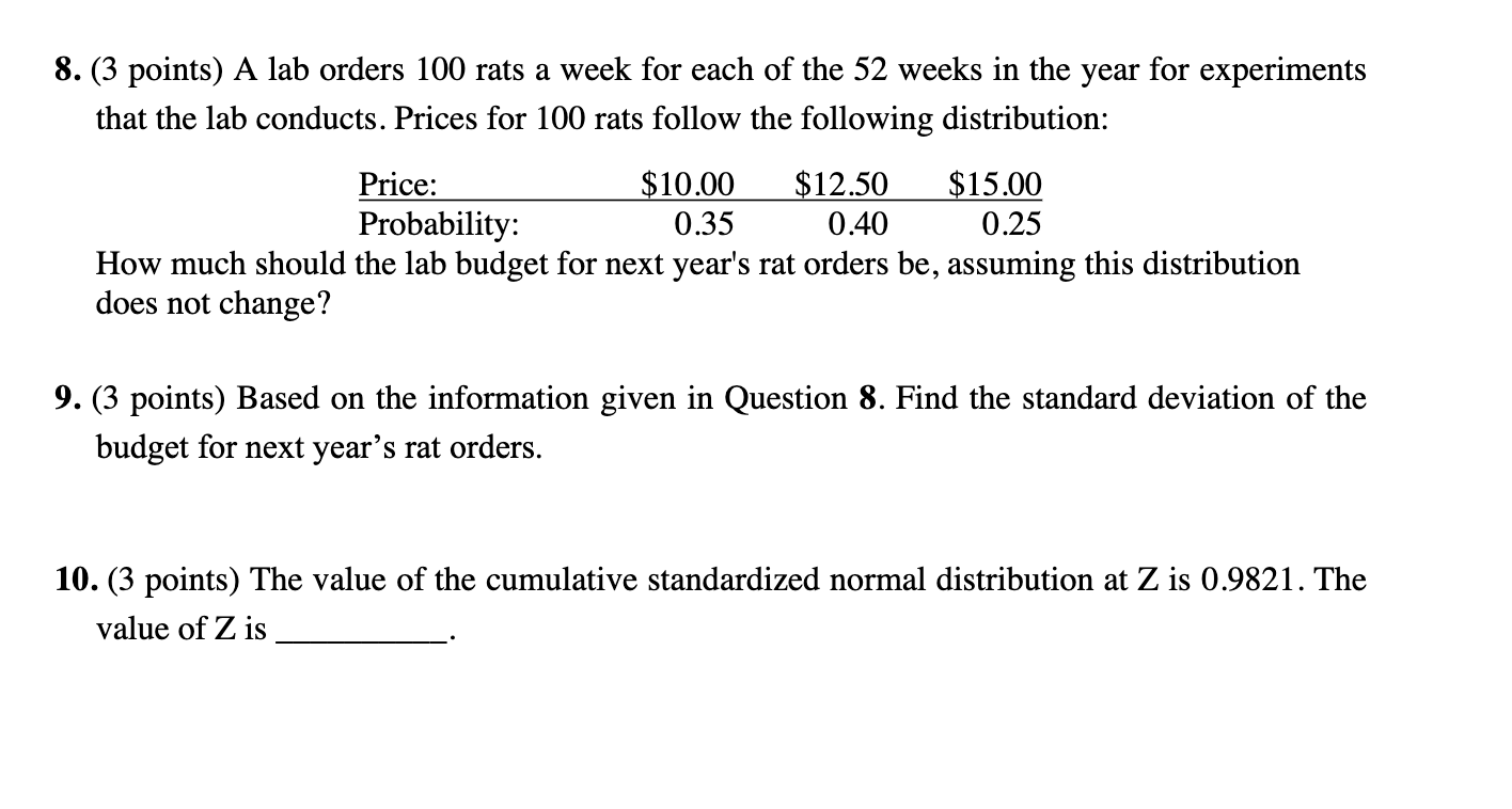 Solved 8. (3 points) A lab orders 100 rats a week for each | Chegg.com