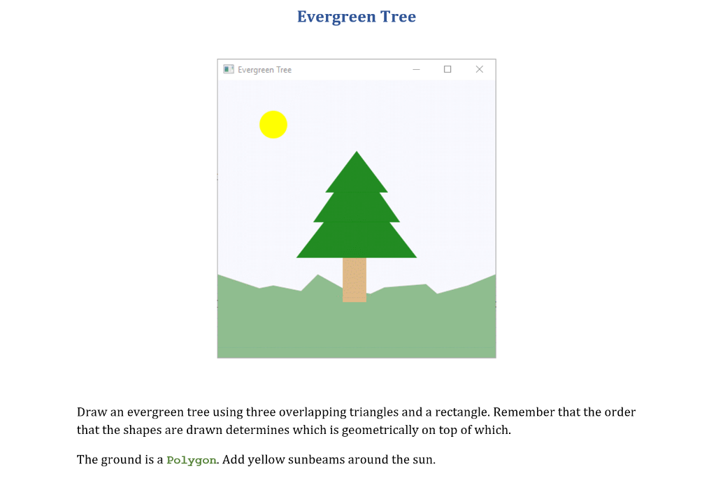 Solved Java Draw an evergreen tree using three overlapping | Chegg.com