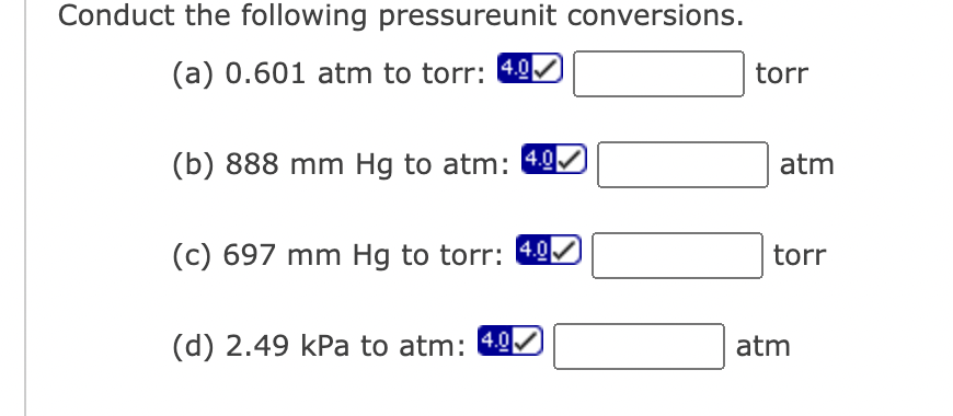 Solved Conduct the following pressureunit conversions. (a) | Chegg.com