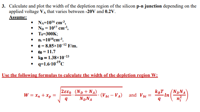 Solved 3. Calculate and plot the width of the depletion | Chegg.com