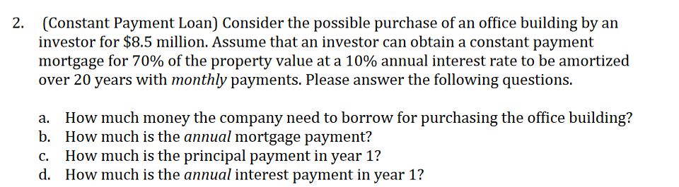 Solved 2. (Constant Payment Loan) Consider the possible | Chegg.com