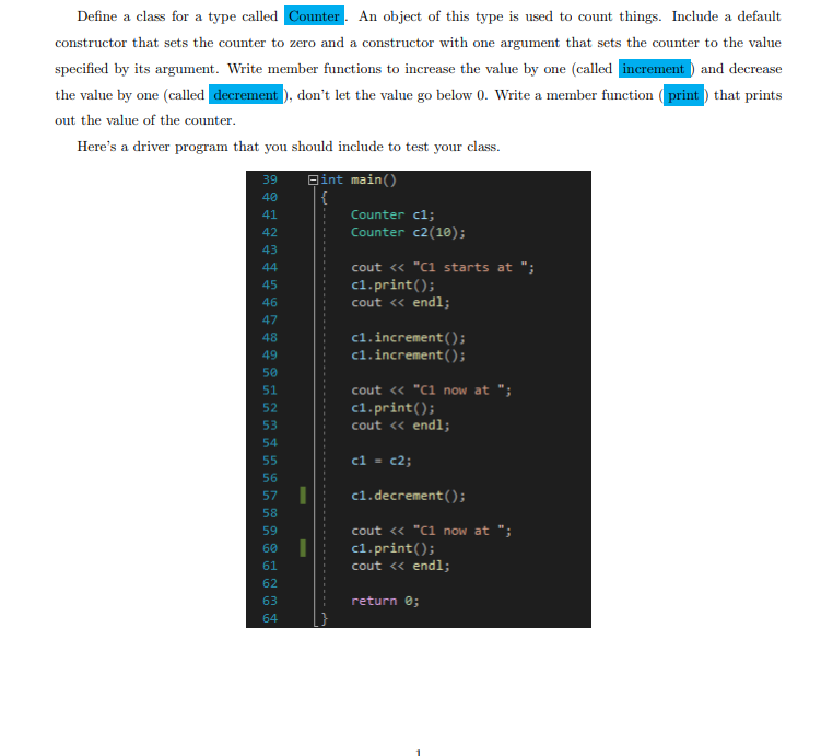 Solved Define a class for a type called Counter. An object | Chegg.com