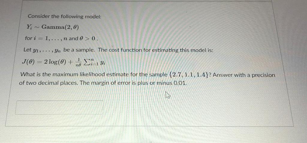 Solved Consider the following model: Yi∼Gamma(2,θ) for | Chegg.com