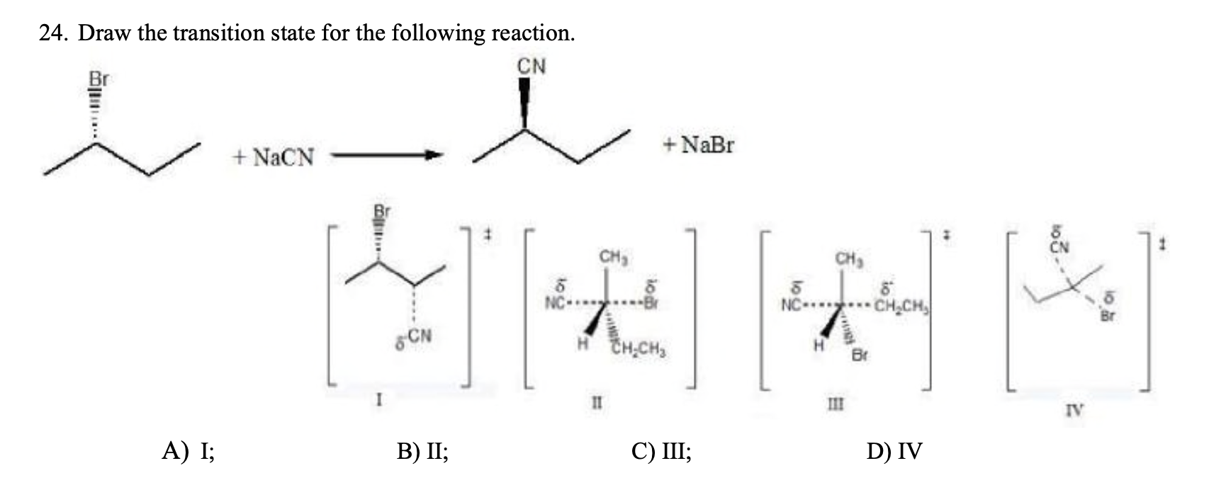 Solved 24. Draw the transition state for the following | Chegg.com