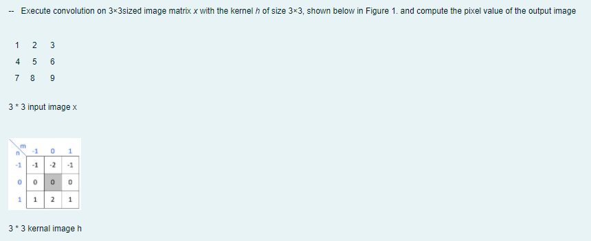 Solved Execute convolution on 3x3sized image matrix x with | Chegg.com