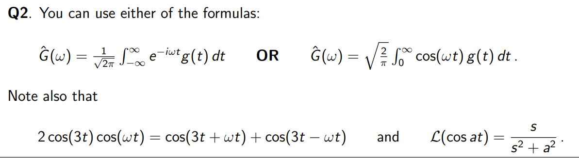Solved Q2. You can use either of the formulas: 1 Ĝ(w) = In | Chegg.com