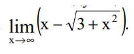 Solved Estimate limit: limx→∞(x-3+x22) | Chegg.com
