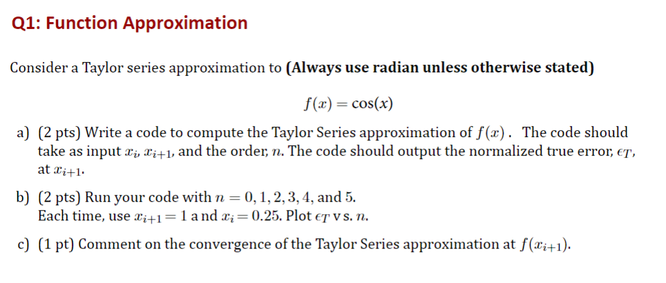 Solved Q1: Function ApproximationConsider a Taylor series | Chegg.com