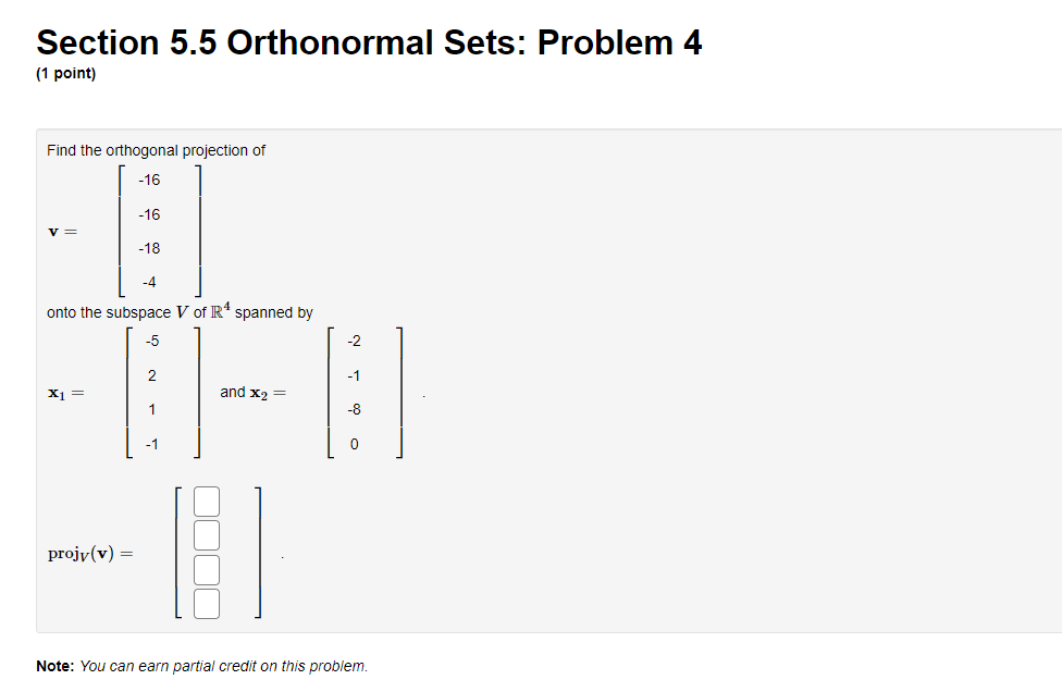 Solved Section 5.5 Orthonormal Sets: Problem 4 (1 point) | Chegg.com