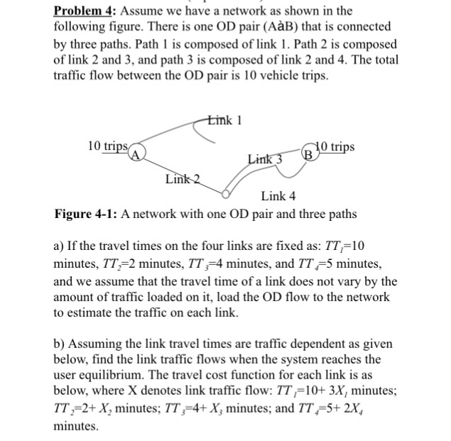 Solved Problem 4: Assume we have a network as shown in the | Chegg.com