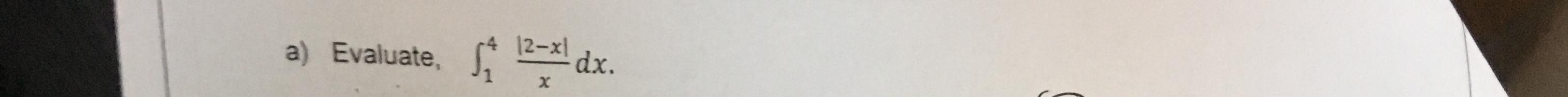 Solved a) Evaluate si 12-xl •dr. х | Chegg.com