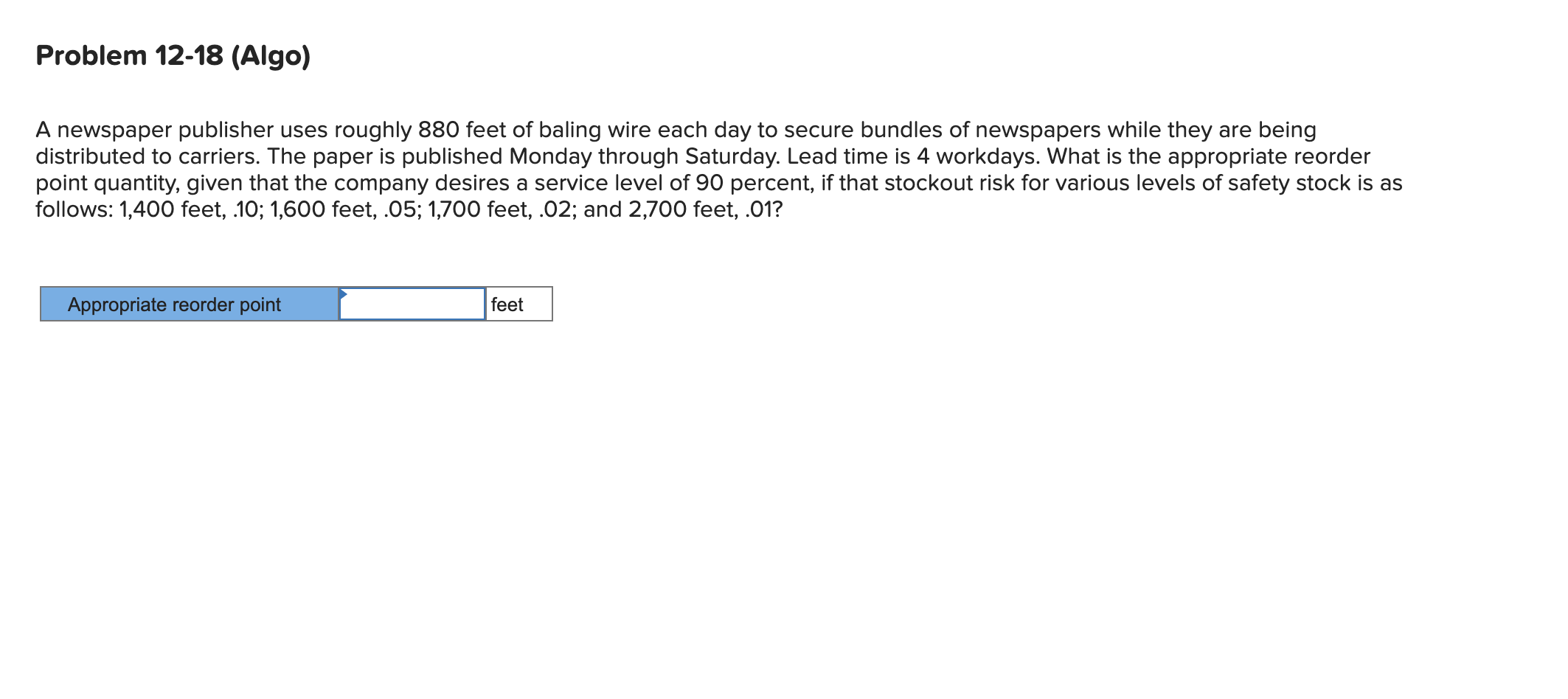 Solved Problem 12-18 (Algo) A newspaper publisher uses | Chegg.com Solved Problem 12-18 (Algo) A newspaper publisher uses | Chegg.com