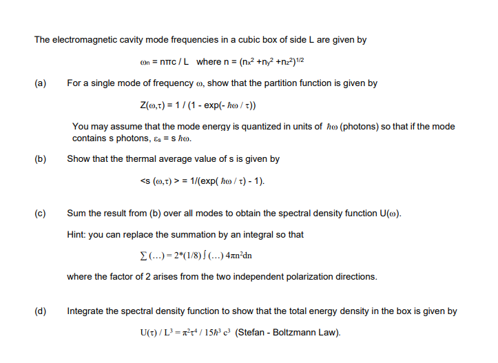 Solved The electromagnetic cavity mode frequencies in a | Chegg.com