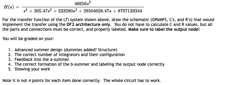 Solved = 4665683 H(s) 54 + 305.4733 +233280s2 + 28504028.47s | Chegg.com