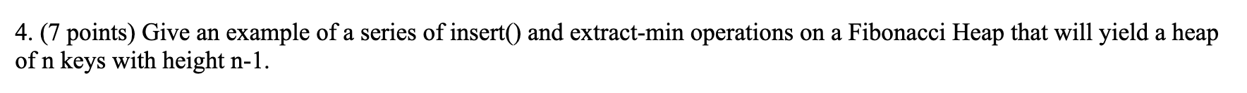 Solved (7 ﻿points) ﻿Give an example of a series of insert() | Chegg.com