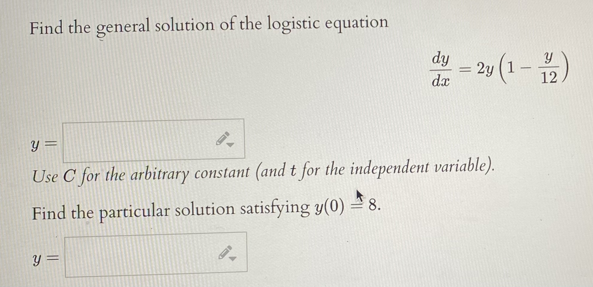 Solved Find the general solution of the logistic equation | Chegg.com