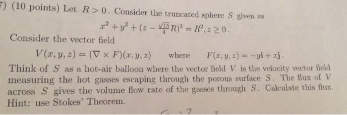 Solved 7) (10 points) Let R>0. Consider the truncated sphere | Chegg.com