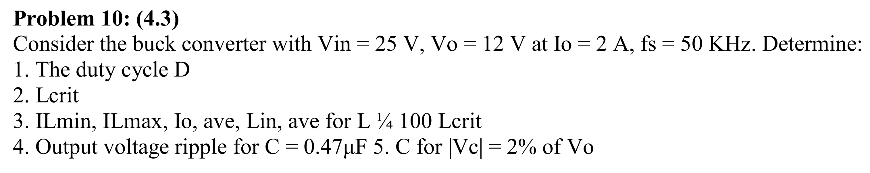 Solved Problem 10: (4.3)Consider the buck converter with Vin | Chegg.com