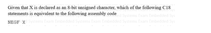 Solved Given that x ﻿is declared as an 8-bit unsigned | Chegg.com