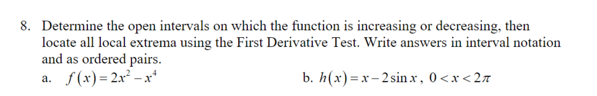 Solved Determine the open intervals on which the function is | Chegg.com