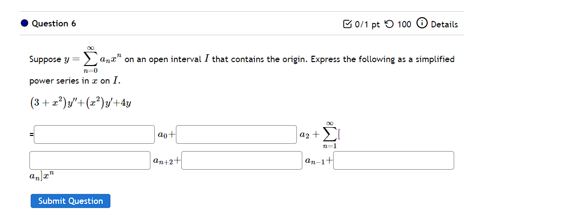 Solved Question 6Suppose y=∑n=0∞anxn on an open interval I | Chegg.com Solved Question 6Suppose y=∑n=0∞anxn on an open interval I | Chegg.com