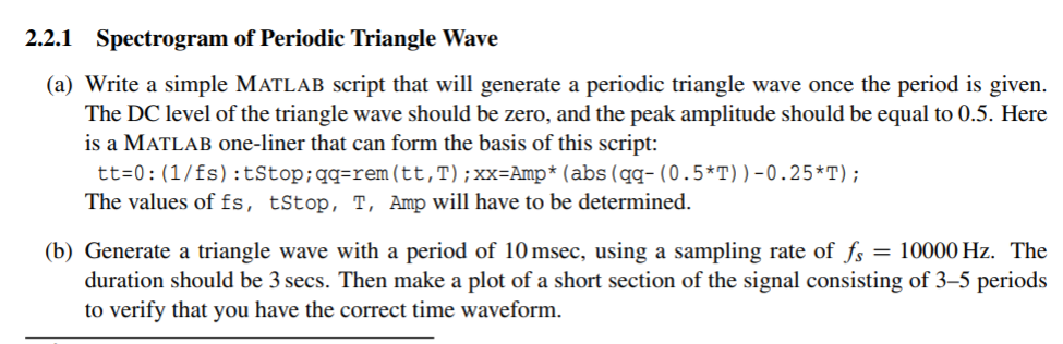 2.2.1 Spectrogram of Periodic Triangle Wave (a) Write | Chegg.com