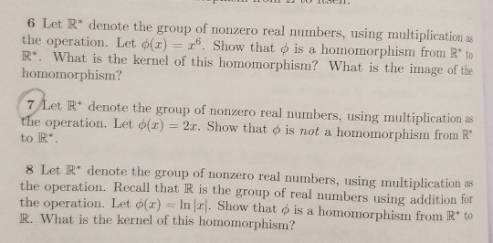 Solved 6 Let R* denote the group of nonzero real numbers, | Chegg.com