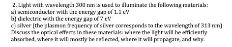 Solved 2. Light with wavelength 300 nm is used to illuminate | Chegg.com