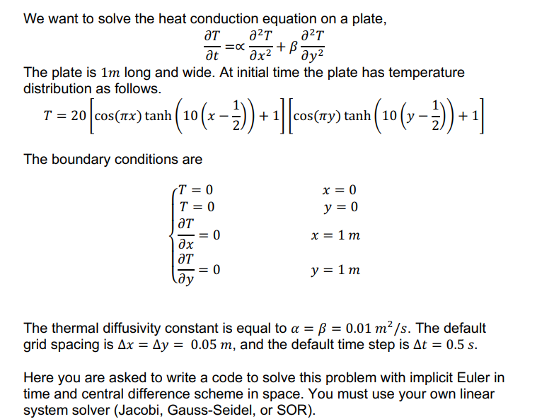 Solved How to Implicitly Euler solve in time and central | Chegg.com