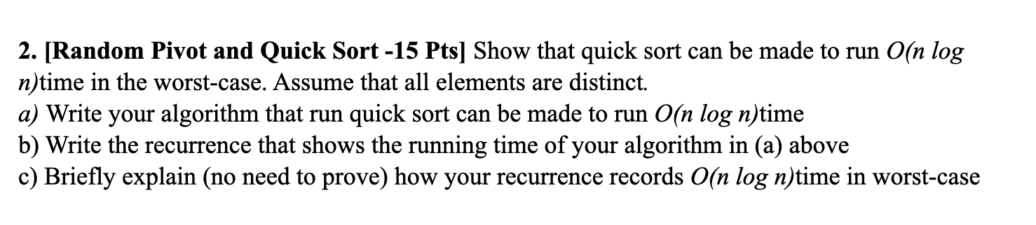Solved 2. [Random Pivot and Quick Sort -15 Pts] Show that | Chegg.com