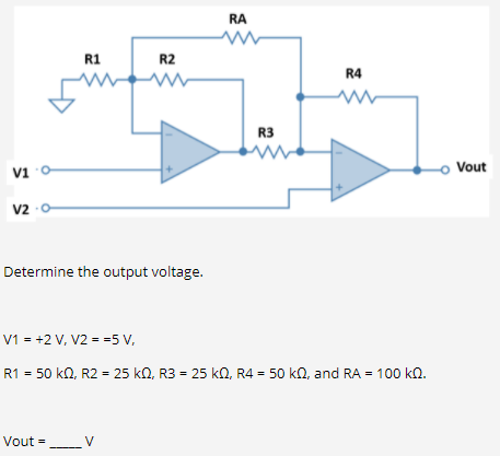 Solved RA R1 R2 R4 R3 vi Vout V2.0 Determine the output | Chegg.com