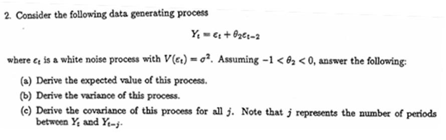 Solved 2. Consider the following data generating process Y = | Chegg.com