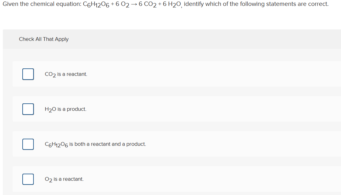 Given the chemical equation: C6H12O6+6O2→6CO2+6H2O, | Chegg.com