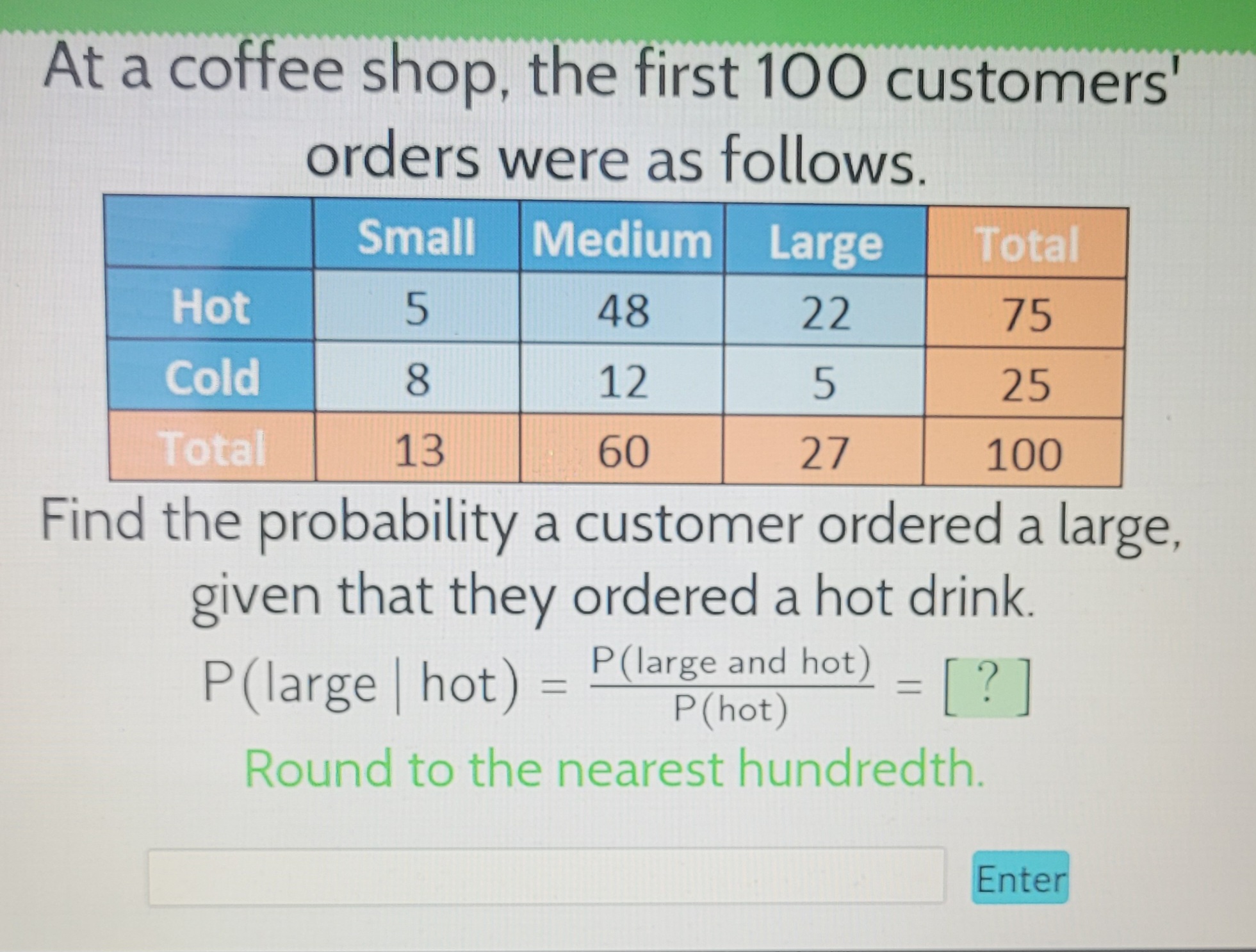 Solved Find the probability a customer ordered a large, | Chegg.com