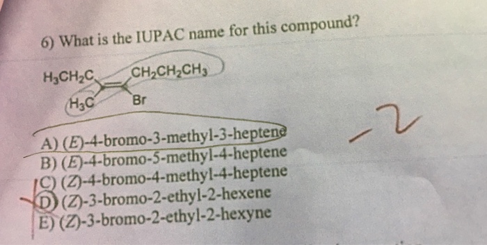 Solved 6) What is the IUPAC name for this compound? H3CH2C | Chegg.com