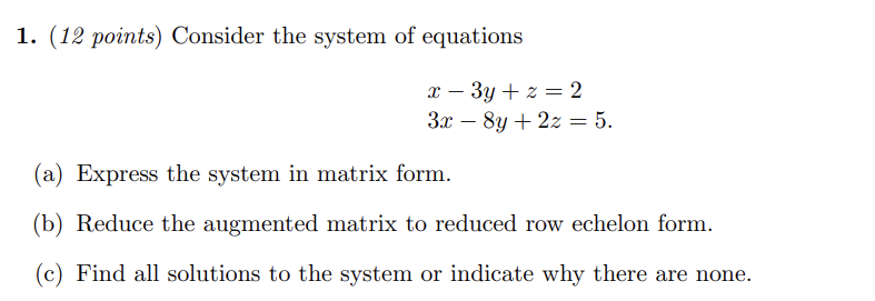 Solved 1. (12 points) Consider the system of equations | Chegg.com