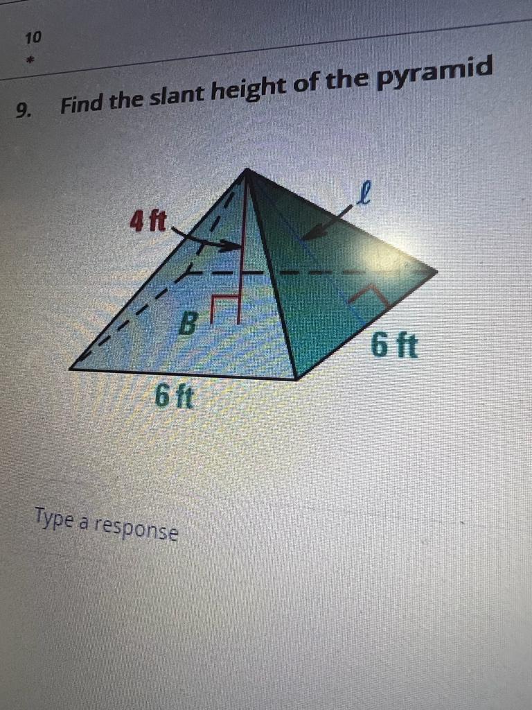 Solved 9. Find the slant height of the pyramid Type a | Chegg.com
