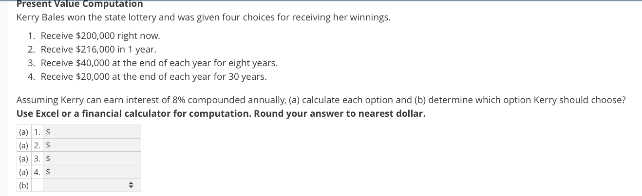 Solved Present Value Computation Kerry Bales won the state | Chegg.com