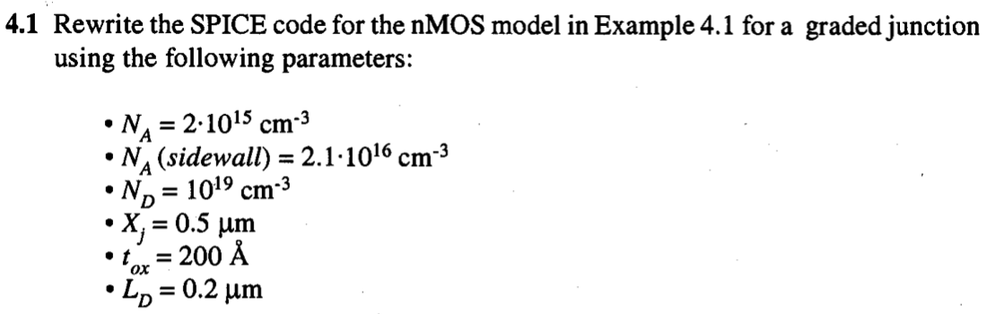 Solved 4.1 Rewrite the SPICE code for the nMOS model in | Chegg.com