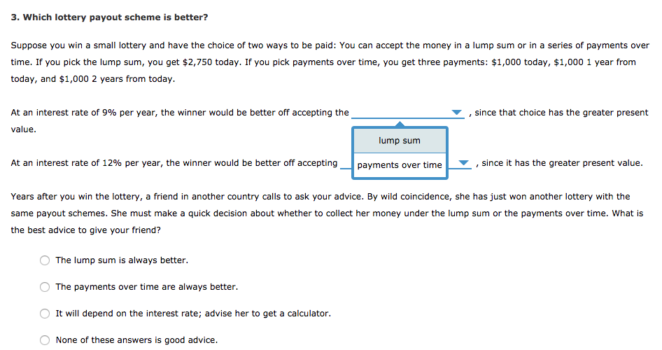 Solved 3. Which lottery payout scheme is better? Suppose you | Chegg.com