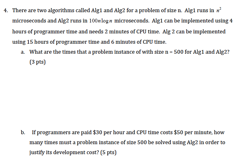 Solved 4 There Are Two Algorithms Called Alg1 And Alg2 For 2523