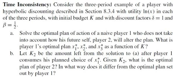 Time Inconsistency: Consider the three-period example | Chegg.com