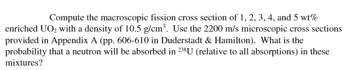 Solved Compute the macroscopic fission cross section of | Chegg.com