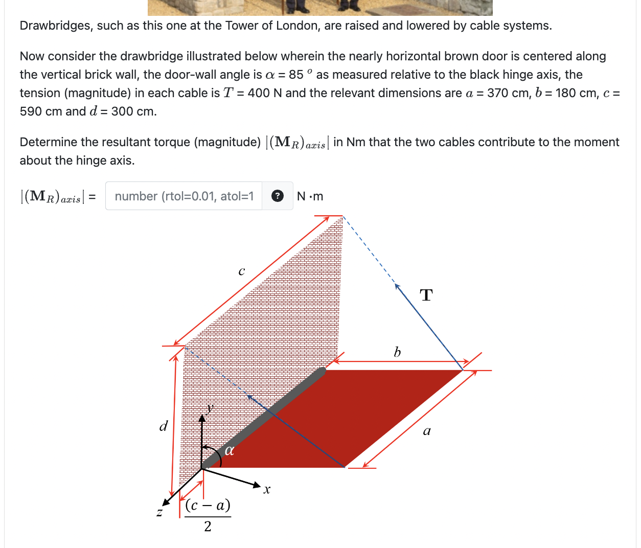 Solved Drawbridges, such as this one at the Tower of London, | Chegg.com