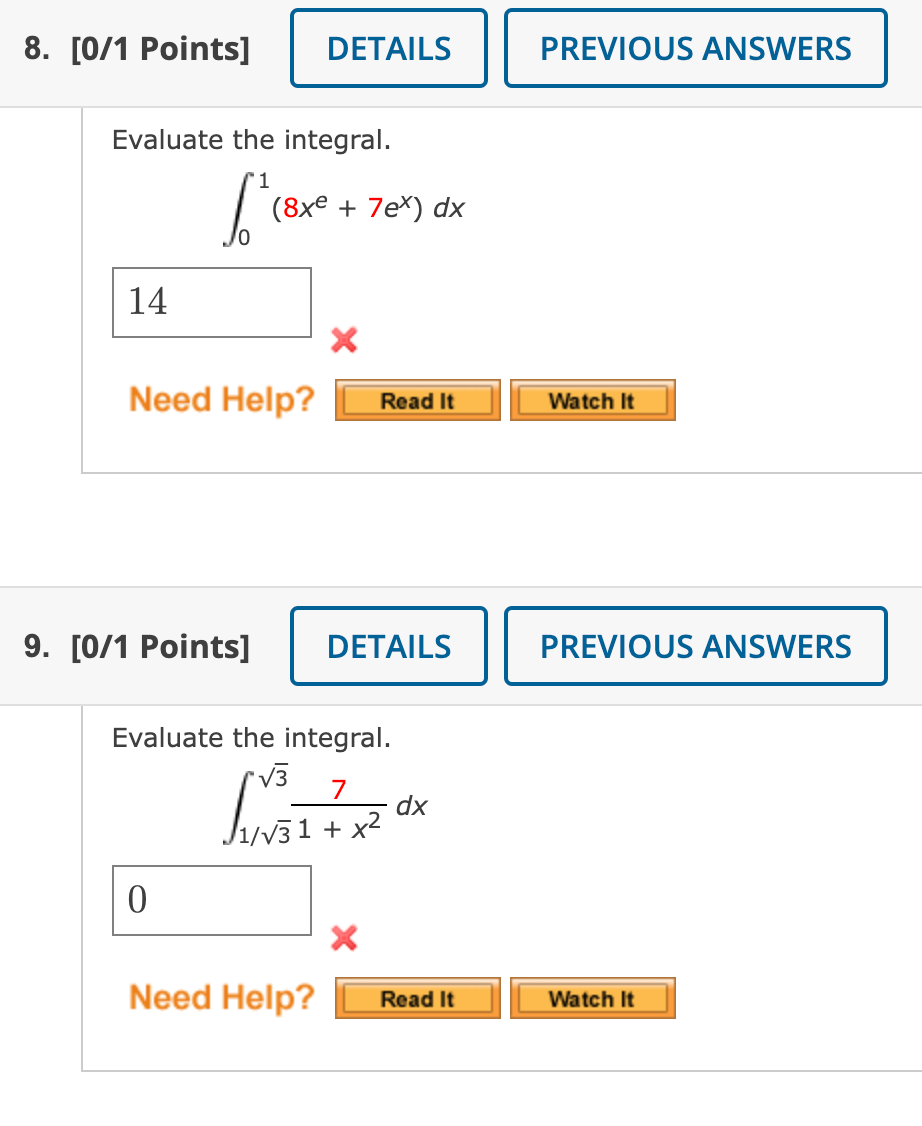 Solved Evaluate the integral. ∫01(8xe+7ex)dx /1 Points] | Chegg.com