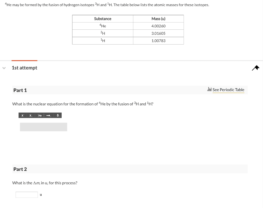 Solved 4He may be formed by the fusion of hydrogen isotopes | Chegg.com