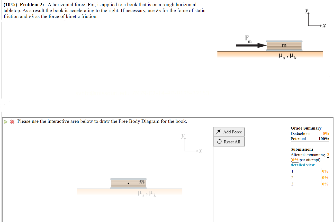 Solved (10%) Problem 2: A horizontal force, Fm, is applied | Chegg.com