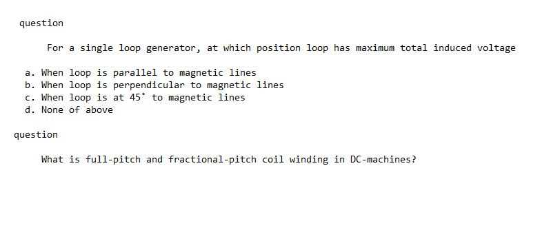Solved question For a single loop generator, at which | Chegg.com