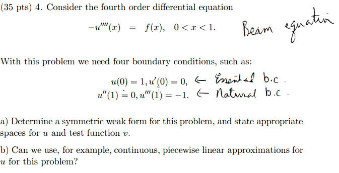 Solved (35 pts) 4. Consider the fourth order differential | Chegg.com